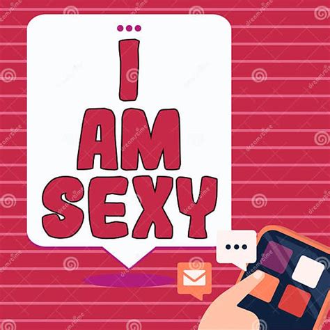 Writing Displaying Text I Am Sexy Word For Feeling Of Attraction