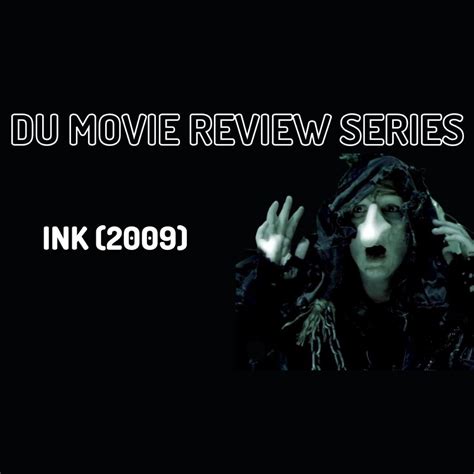 Dualistic Unity Movie Review Ink 2009 Dualistic Unity Lyssna