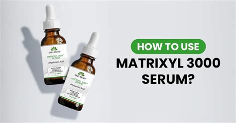 Your Ultimate Guide On How To Use Matrixyl 3000 Serum Skin Deva