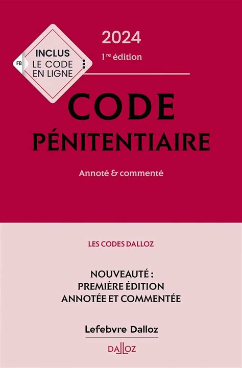 Dalloz Publie Son Premier Code Pénitentiaire Affiches Parisiennes