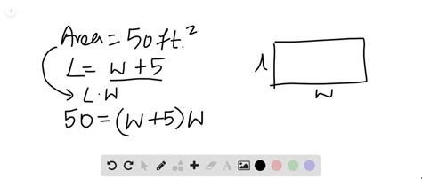 Solved The Length Of A Rectangle Is 5 Feet More Than The Width The Area Is 50 Square Feet