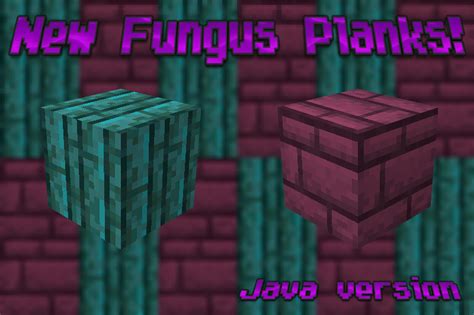 New Fungus Planks Java Port Minecraft Texture Pack