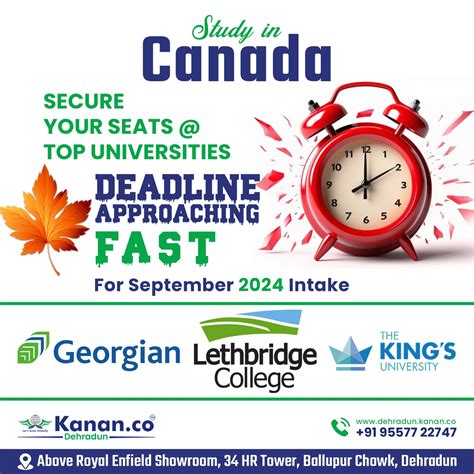 September 2024 Intake Fast Approaching Deadlines At Top Canadian Universities Kanan Dehradun