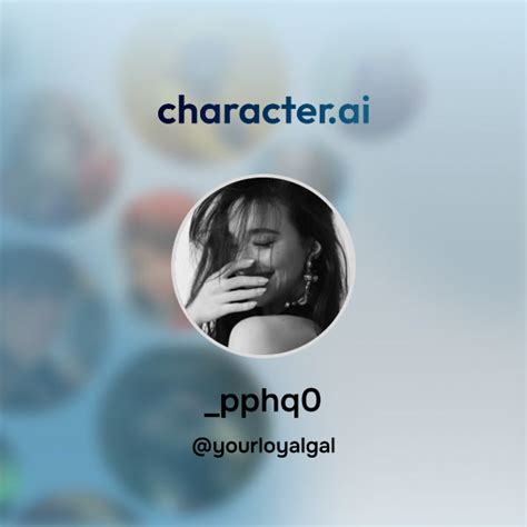 Pphq0 Yourloyalgal Character Ai Ai Chat Reimagined Your Words Your World
