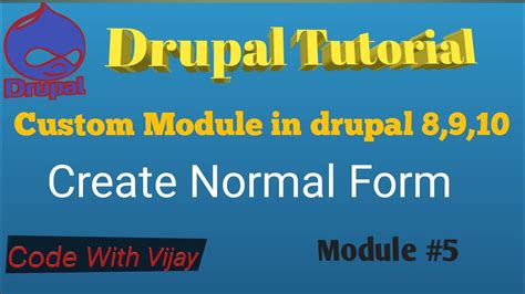 Create Custom Form In Drupal 9 And Drupal 10 Codewithvijay7325 Youtube