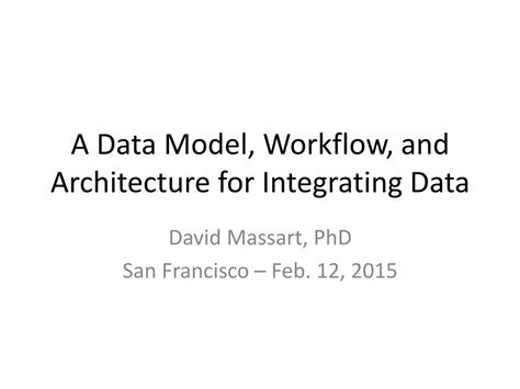 Pdf A Data Model Workflow And Architecture For Integrating Data