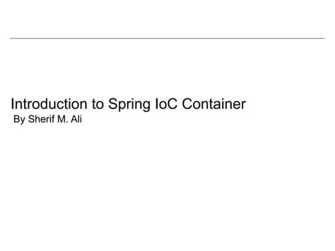 Introduction To Spring Framework And Spring Ioc Odp