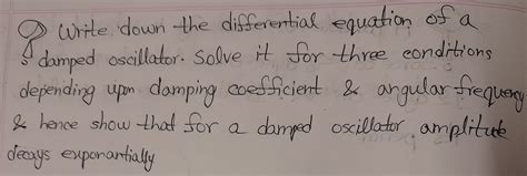 Solved A Particle Enecuting Damped Oscillation Has A Mass 10