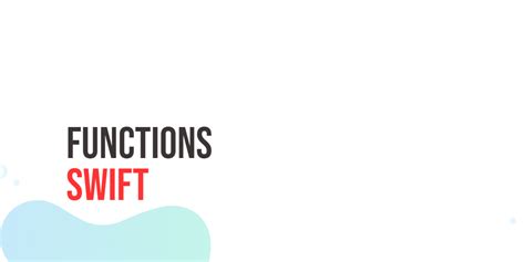 Swift Functions