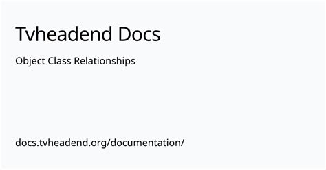 Object Class Relationships Tvheadend Docs
