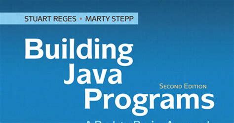 Computere Book For Download Building Java Programs A Back To Basics Approach 2nd Edition
