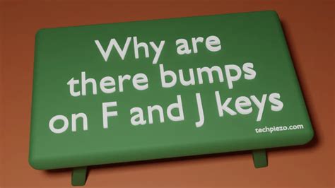 Why Are There Bumps On F And J Keys Techpiezo