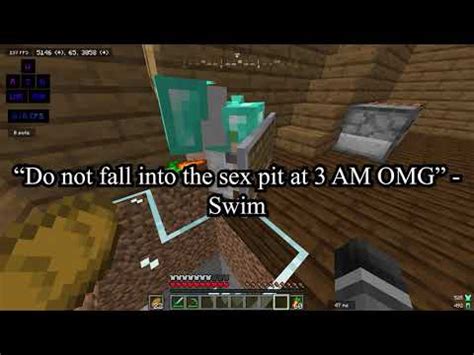 Do Not Fall Into The Sex Pit At 3 Am Omg YouTube