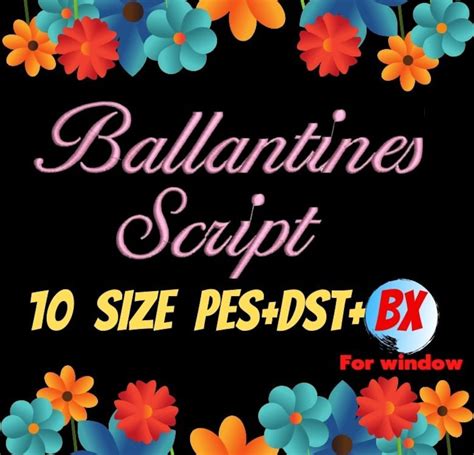 Ballantines Script Embroidery Fonts Pes Dst Bx File Script Font Embroidery Designs Machine