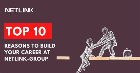 top 10 reasons to build your career at netlink group netlink group