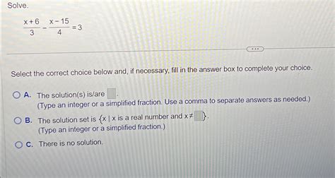 Solved Solve X 63 X 154 3select The Correct Choice Below