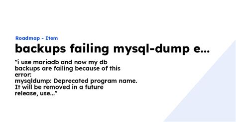 Backups Failing Mysql Dump Error Ploi Roadmap