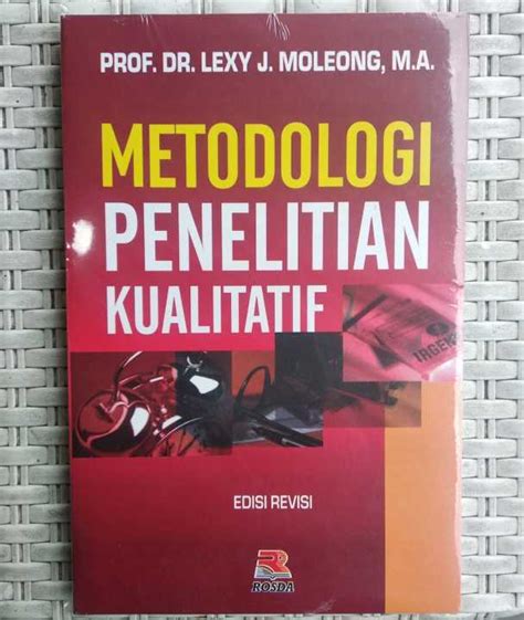 Metode Penelitian Kualitatif Lexy Moleong Lazada Indonesia