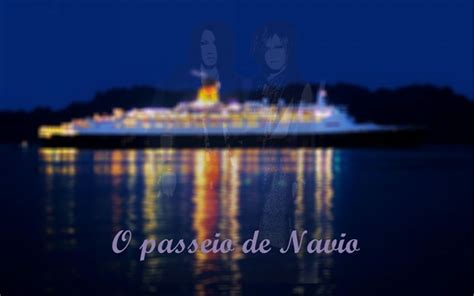 História O Passeio De Navio O Desconhecido História Escrita Por
