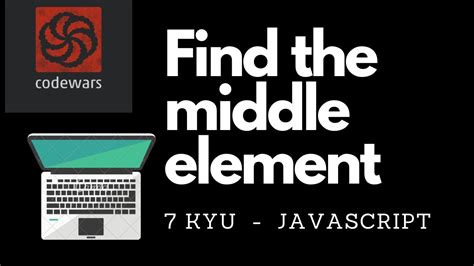 Find The Middle Element 7kyu Javascript Livecoding Youtube