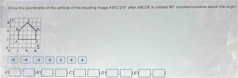 show the coordinates of the vertices of the resulting image a b c d e
