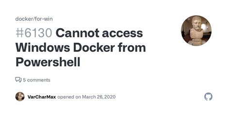 cannot access windows docker from powershell · issue 6130 · docker for