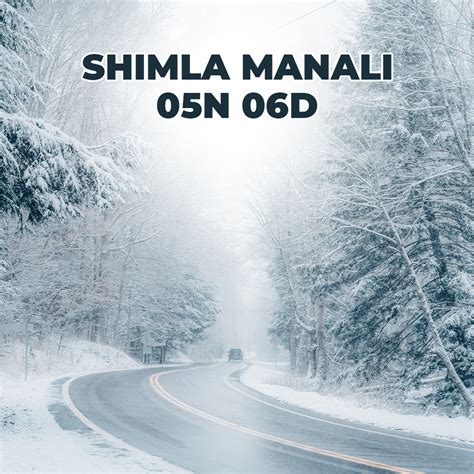 Shimla Manali Package Global Asia Holidays