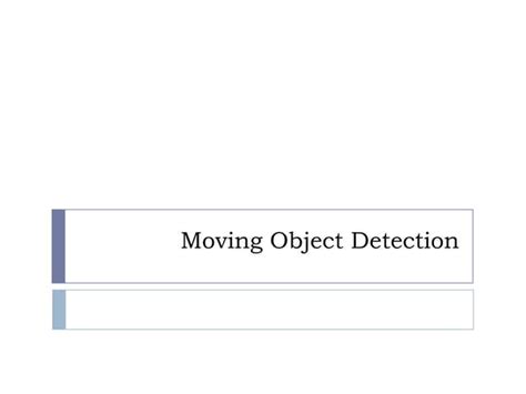 Moving Object Detection Pptx Computer Animation Computer Software
