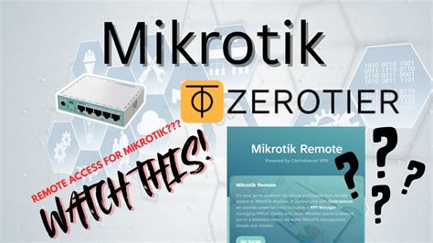 Mikrotik Remote Access Using Zerotier Youtube
