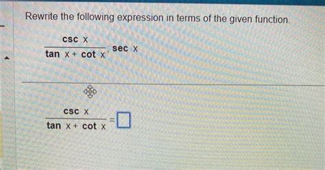 Solved Rewrite The Following Expression In Terms Of The Chegg Com