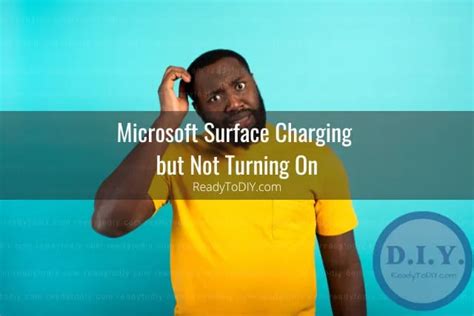 Microsoft Surface Not Turning On How To Troubleshoot Ready To DIY