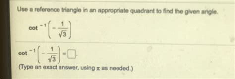 solved use a reference triangle to find the given angle sin