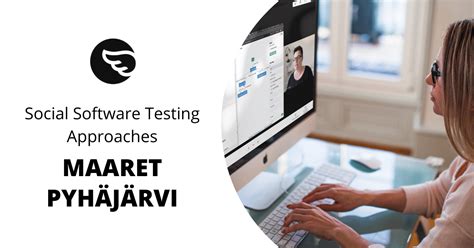 Social Software Testing Approaches Bbst® Courses Resource Center