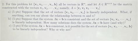 Solved For This Problem Let V V Vn B All Be Vectors Chegg Com