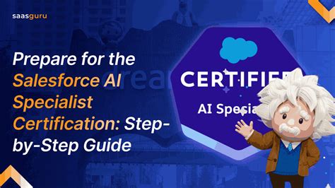 Prepare For The Salesforce Ai Specialist Certification 2025 Step By Step Guide