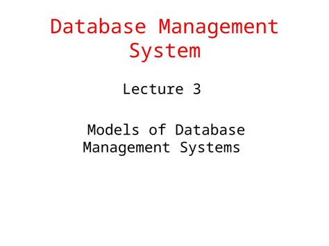 Pptx Database Management System Lecture 3 Models Of Database