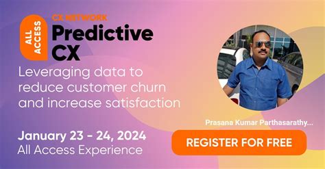 Prasana Kumar Parthasarathy On Linkedin 44674003 All Access Predictive Cx 2024