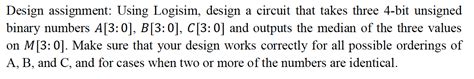 design assignment using logisim design a circuit