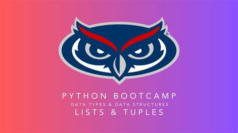 Data Structures In Python Lists And Tuples Module 2 Python Bootcamp Youtube