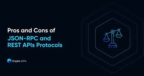 Pros And Cons Of Json Rpc And Rest Apis Protocols Crypto Apis