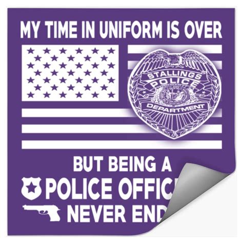 Police Officer Being A Police Officer Never Ends Sold By Ian Hudson