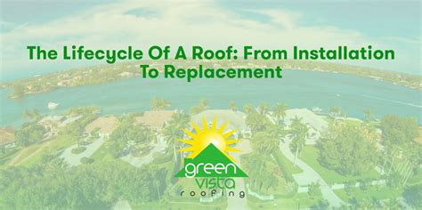 Roof Lifecycle Green Vista Roofing