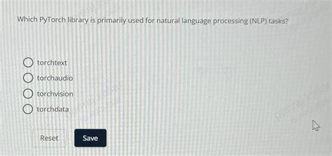 solved which pytorch library is primarily used for natural