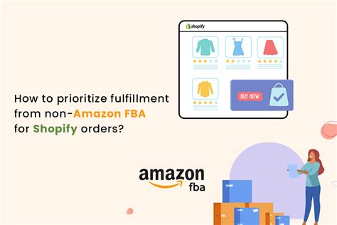 How To Prioritize Fulfillment From Non Amazon Fba For Shopify Orders
