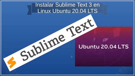 como instalar sublime text 3 en linux ubuntu 20 10 groovy gorilla y 20