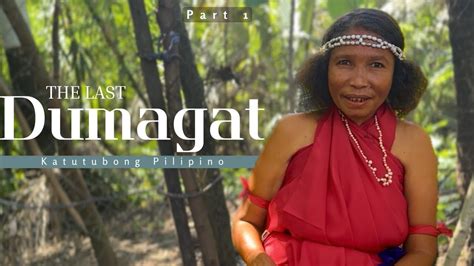 “ang Nakatagong Tribo Sa Pilipinas Kilalanin Ang Mga Dumagat” Youtube