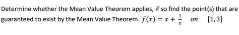 Solved Determine Whether The Mean Value Theorem Applies If Chegg Com