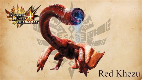 Monster Hunter 4 Ultimate Red Khezu Youtube
