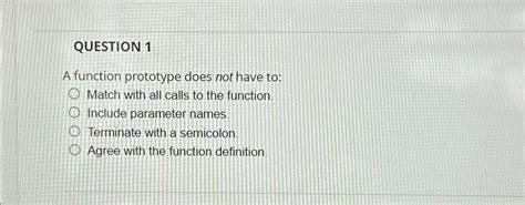 solved question 1a function prototype does not have to match