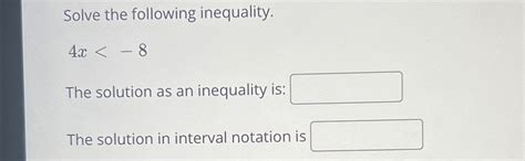 Solved Solve The Following Inequality 4x